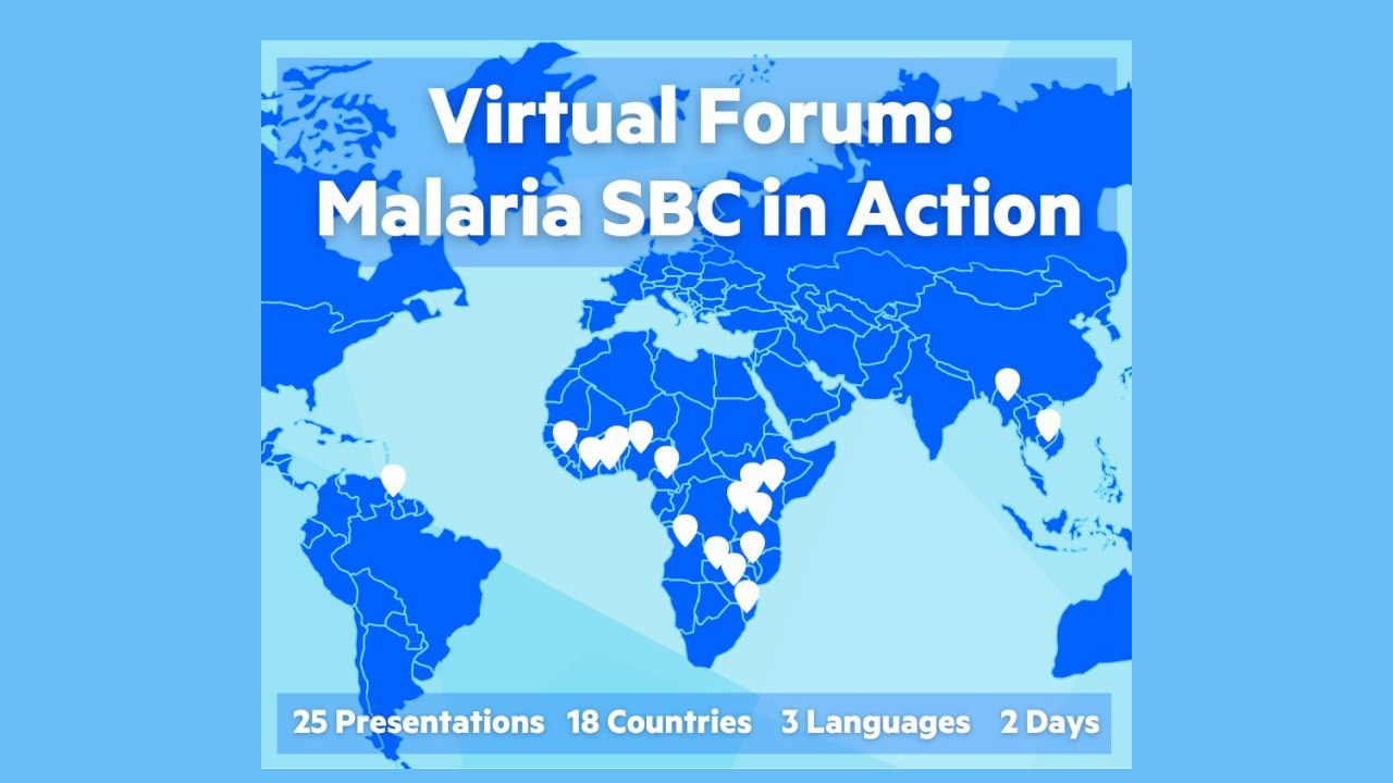Malaria SBC in Action: 25 Presentations, 18 Countries, 3 Languages, 2 ...